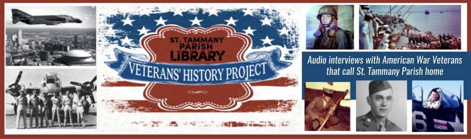 Episode 111: Veterans History Project | St. Tammany Parish Library