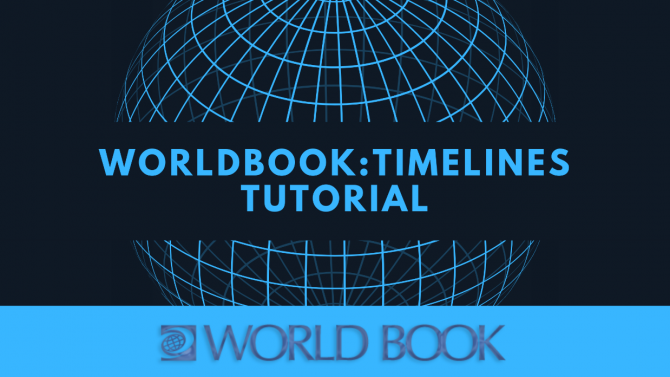 World Book Timelines: How to Create a Timeline | St. Tammany Parish Library
